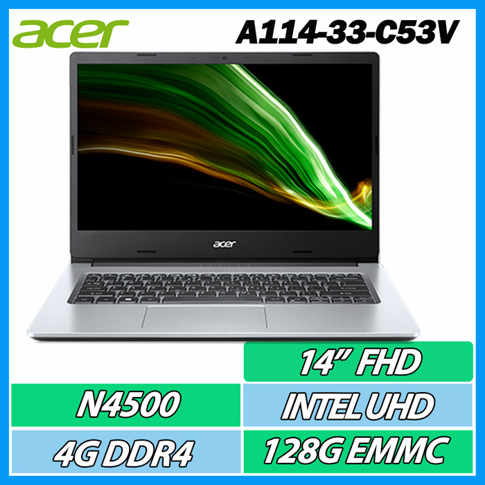 ACER Aspire A114-33-C53V 銀(N4500/4G/128G eMMC/W11S/FHD/14)輕薄文書戰鬥機-電腦/電競 ...